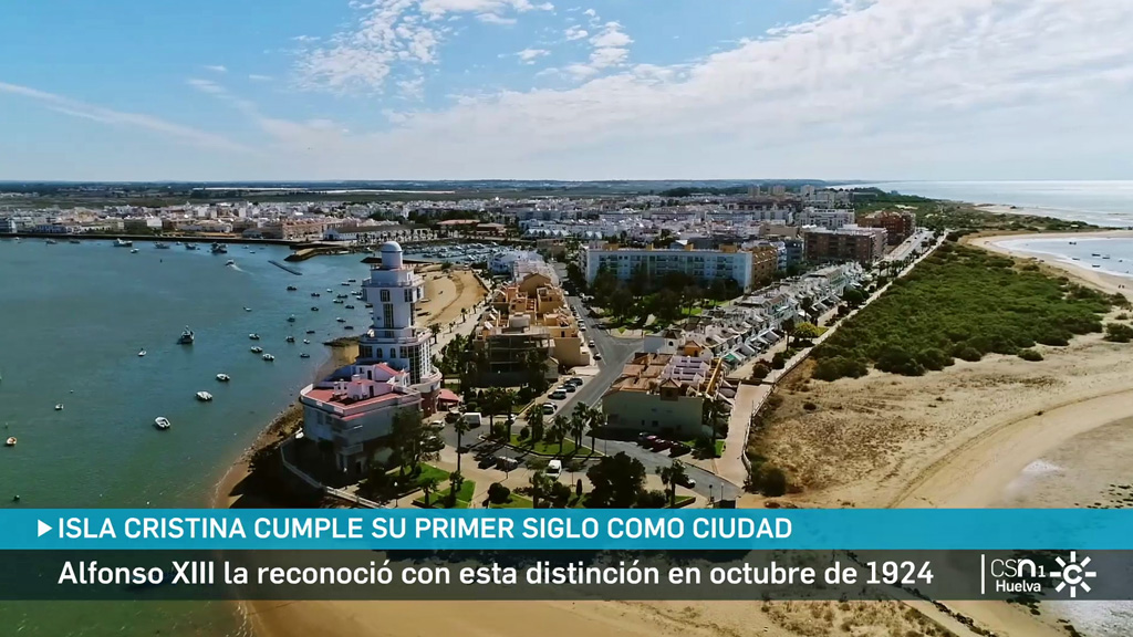Isla Cristina celebra su primer centenario como ciudad