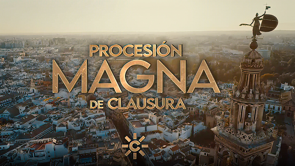 Procesión Magna de Clausura, en directo desde Sevilla, este domingo en ...